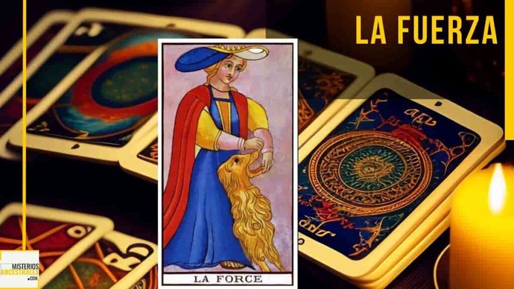 La Fuerza. Significado de la Carta en el Tarot