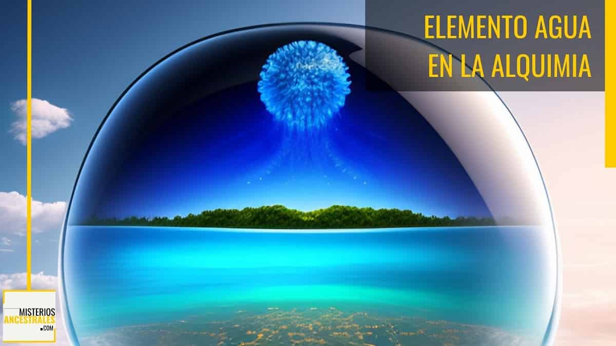 Elemento Agua en la alquimia: simbolismo y significado